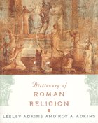 Dictionary of Roman Religion | Adkins History